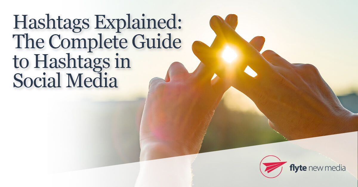 What is a Hashtag? How to Use Hashtags in Social Media