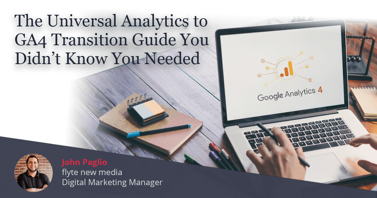 The GA4 Transition is July 2023 - Here's What You Need to Know