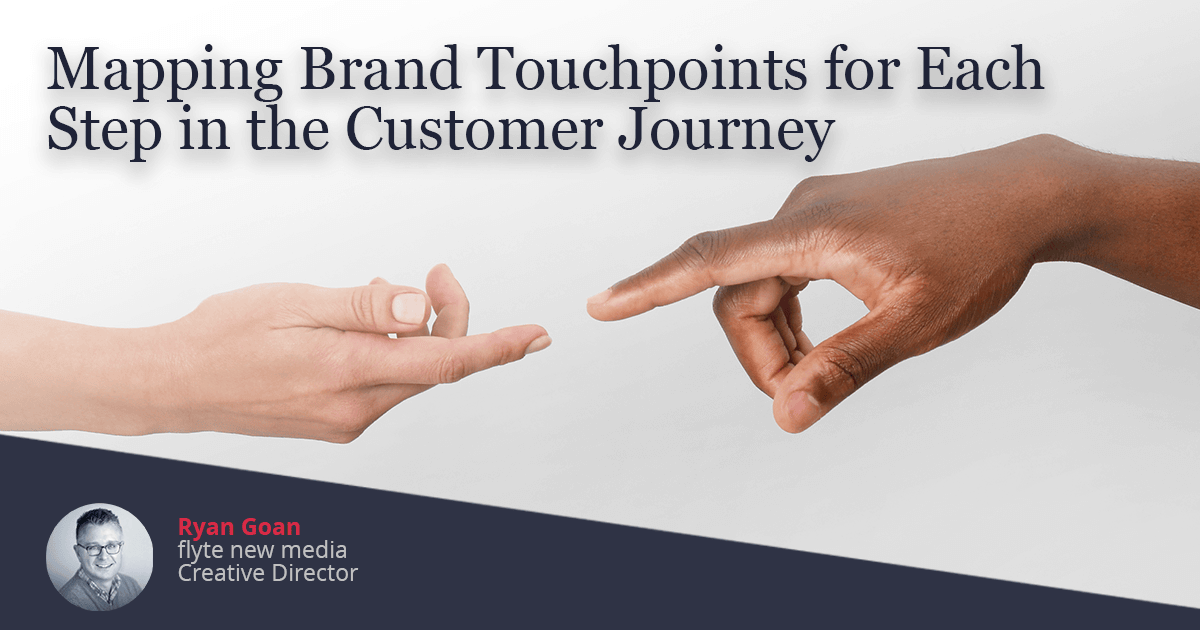 Mapping Brand Touchpoints for Each Step in the Customer Journey